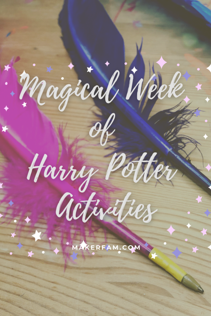 Back to School - Magical Harry Potter Week - Maker Fam